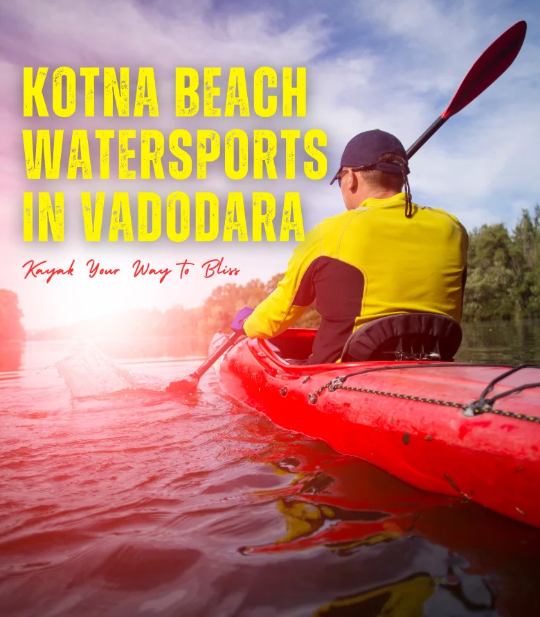 Kayaking in Kotna Beach, Vadodara - Today’s offer Rs.300 ( 39 % off)